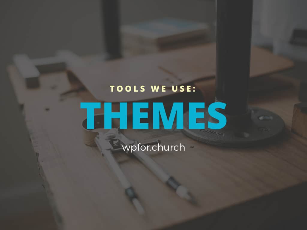 Use These Themes Wp For Church