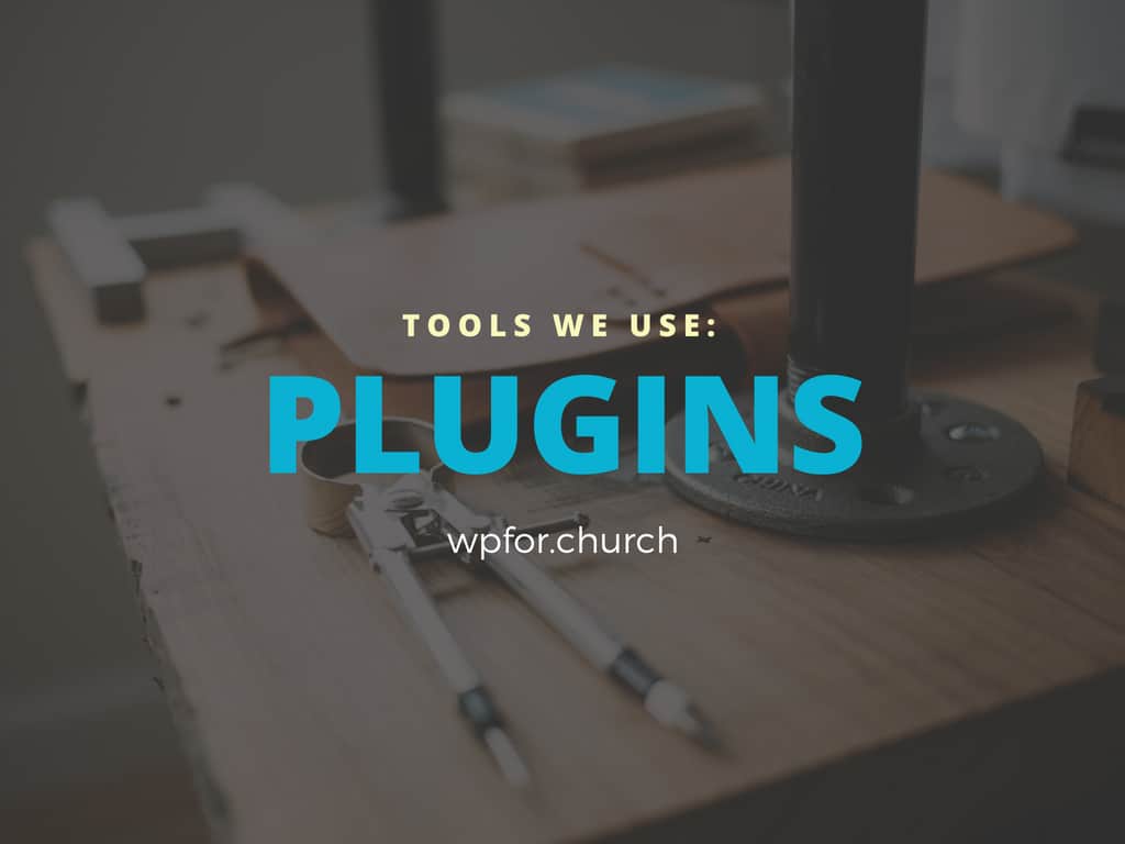 Use These Plugins Wp For Church